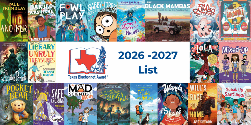 2026-2027 Texas Bluebonnet Award List Released - Texas Library Association
